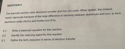 Solved The thermite reaction tises aluminium powder and fron | Chegg.com
