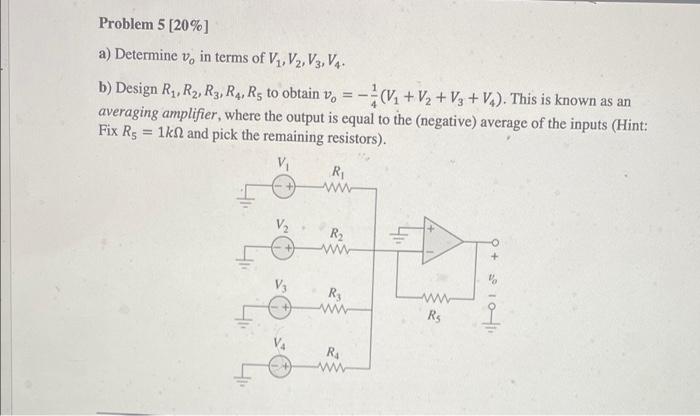 Solved Problem 5 [20%] a) Determine v, in terms of V1, V2, | Chegg.com