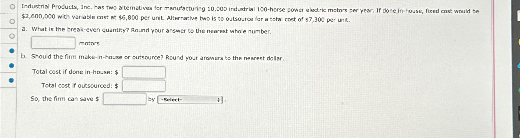 Solved Industrial Products, Inc. has two alternatives for | Chegg.com