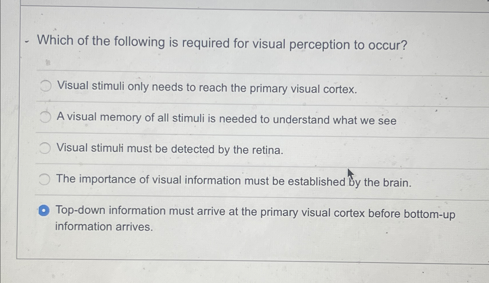 Solved Which of the following is required for visual | Chegg.com