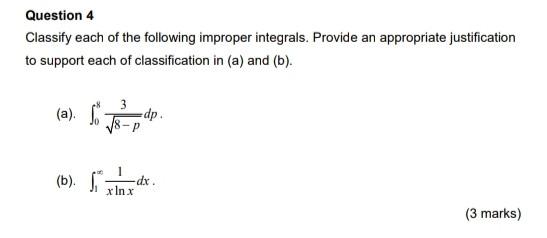 Solved Classify each of the following improper integrals. | Chegg.com
