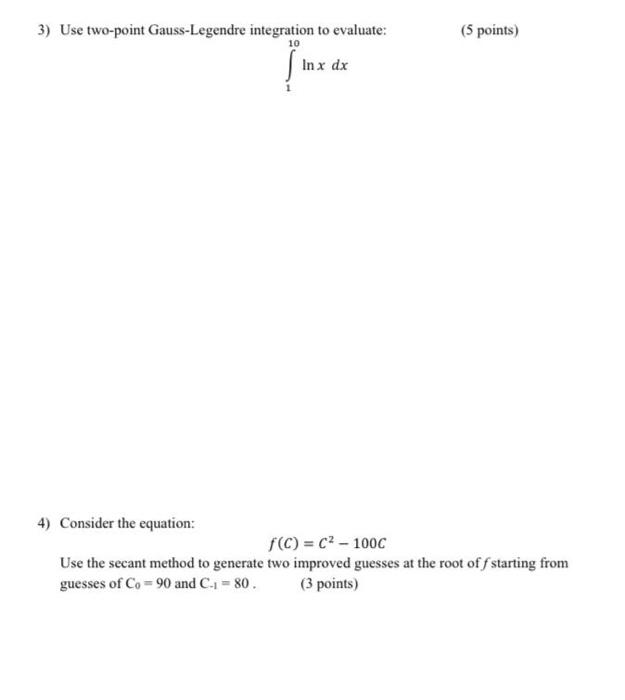 Solved 3) Use two-point Gauss-Legendre integration to | Chegg.com