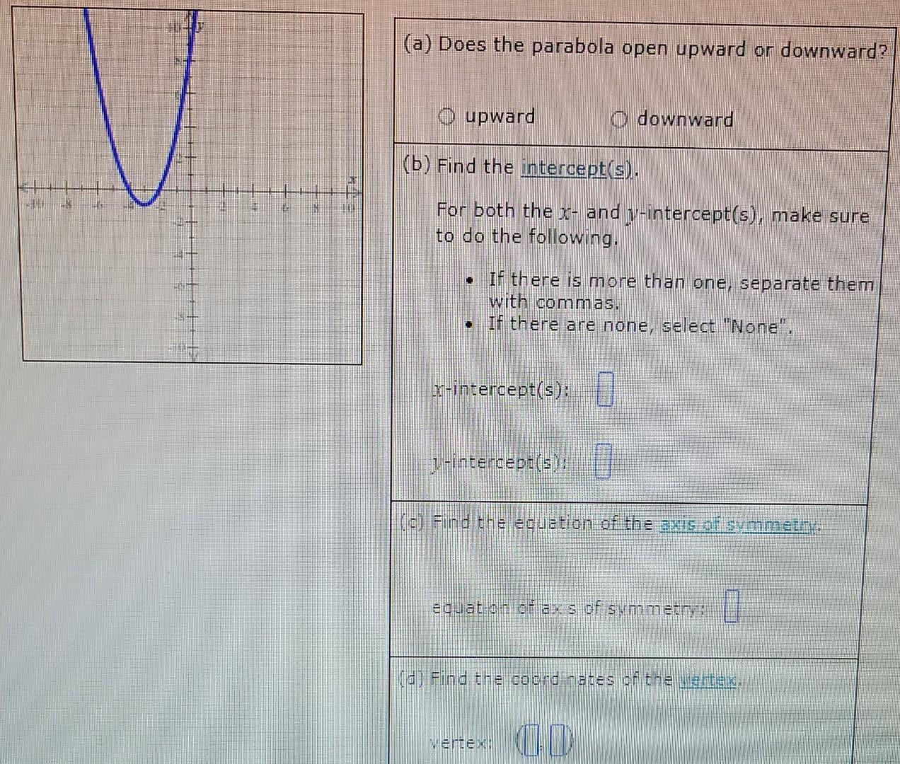 Solved (a) Does the parabola open upward or downward? o | Chegg.com
