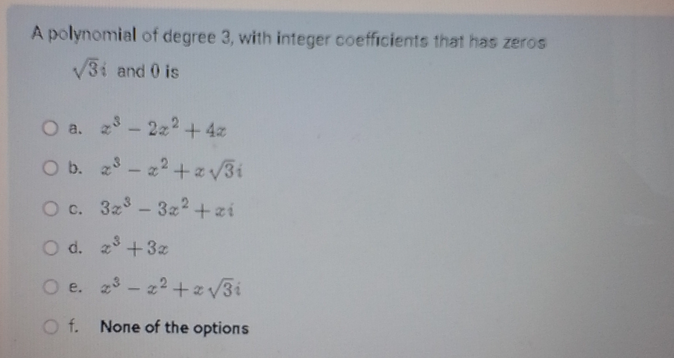 Solved A polynomial of degree 3 , ﻿with integer coefficients | Chegg.com