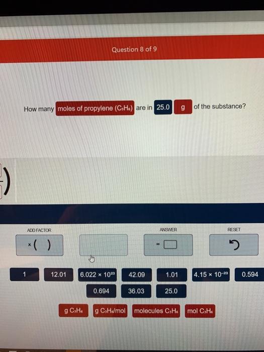Solved Question 8 of 9 How many moles of propylene (CH) are | Chegg.com