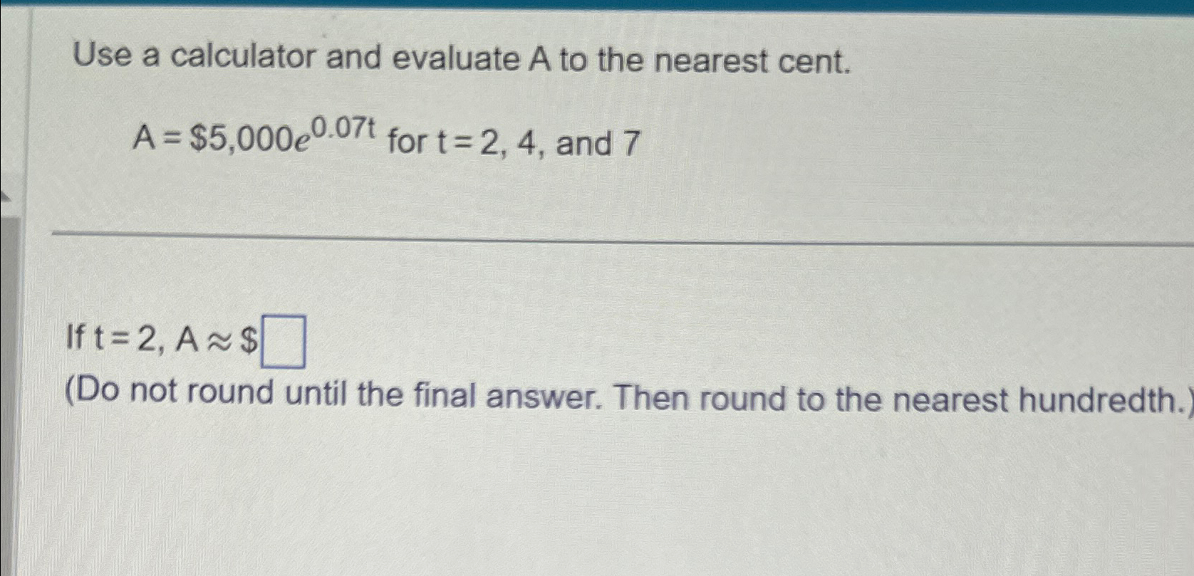 Solved Use a calculator and evaluate A to the nearest | Chegg.com