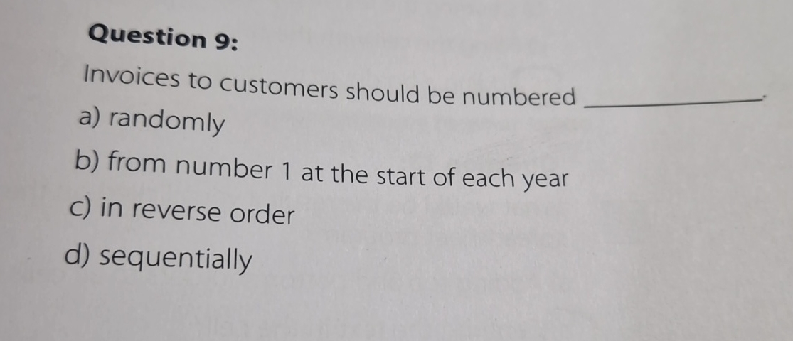 Solved Question 9:Invoices to customers should be numbered | Chegg.com