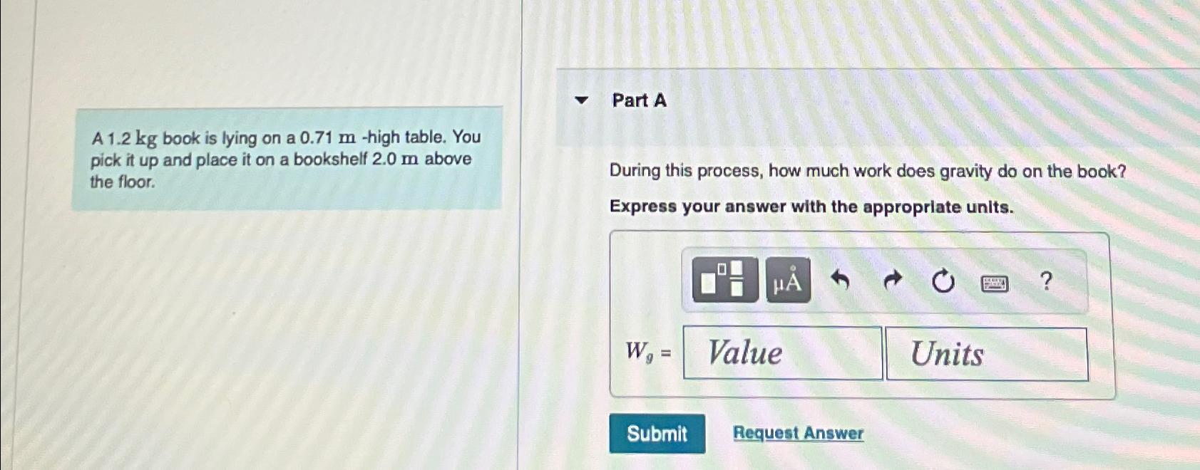 Solved A 1.2kg ﻿book is lying on a 0.71m-high table. You | Chegg.com