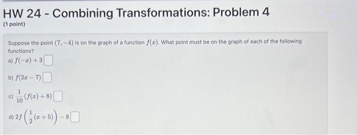 Solved HW 24 - Combining Transformations: Problem 4 (1 | Chegg.com