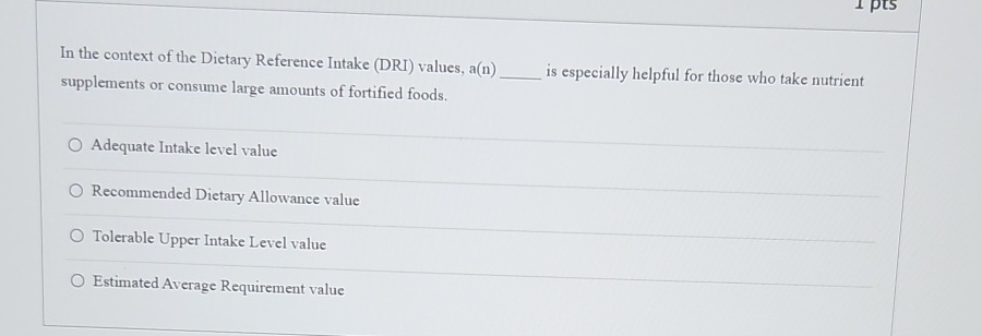 Solved In the context of the Dietary Reference Intake (DRI) | Chegg.com