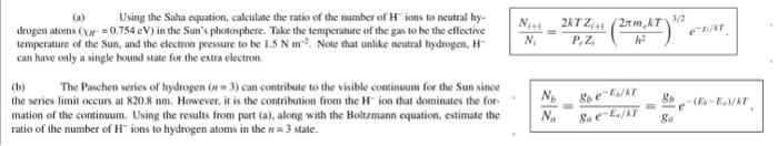 Solved (a) Using the Saha equation, calculate the ratio of | Chegg.com