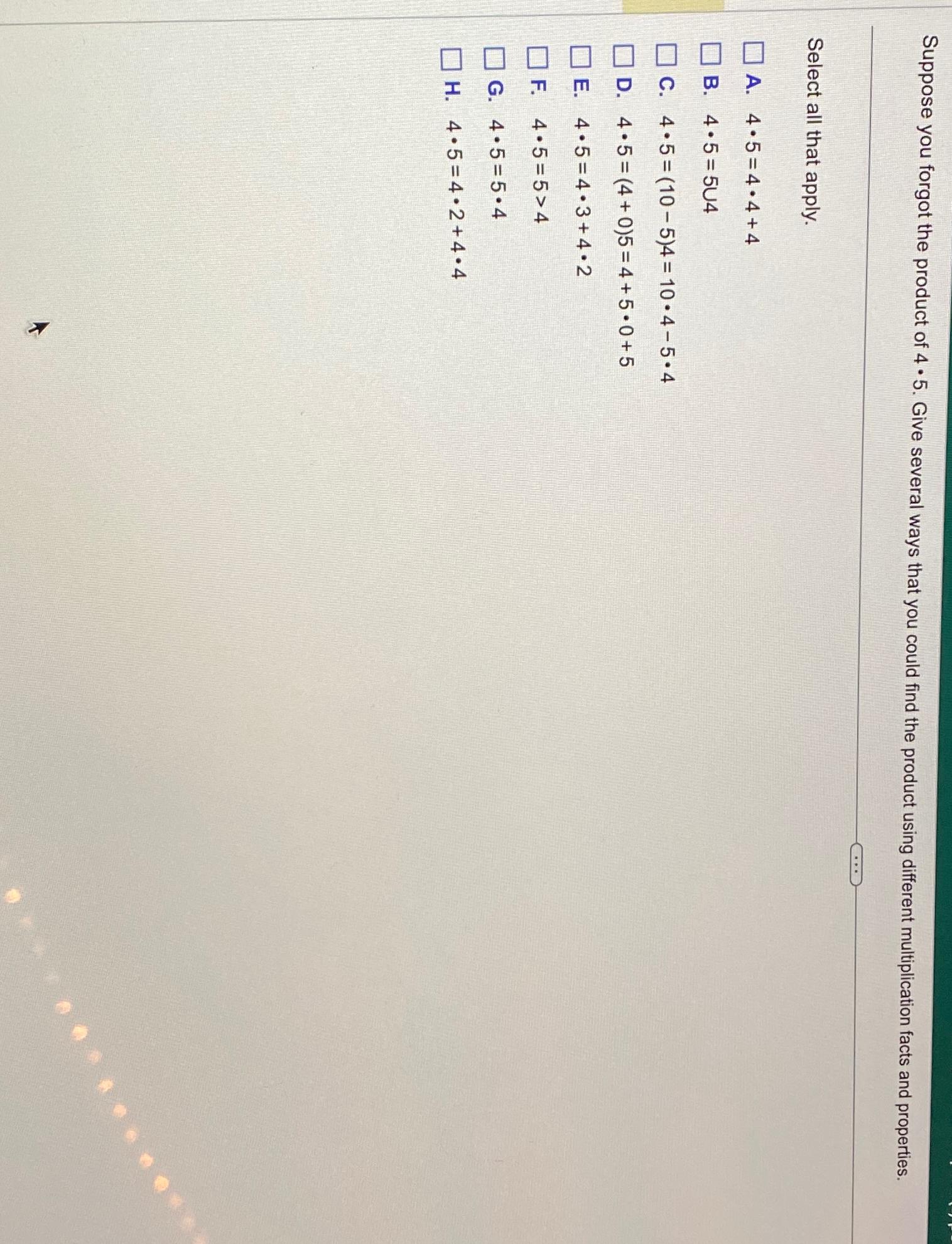 solved-suppose-you-forgot-the-product-of-4-5-give-several-chegg