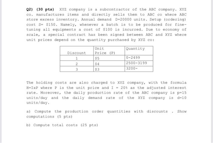 Solved Q2) (30 pts) XYZ company is a subcontractor of the | Chegg.com