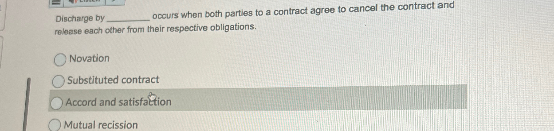 Solved Discharge by ﻿occurs when both parties to a | Chegg.com