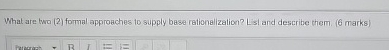 Solved What are two (2) ﻿formal approaches to supply base | Chegg.com