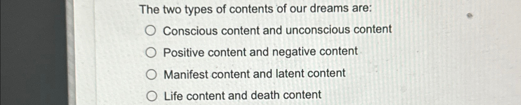 Solved The two types of contents of our dreams are:Conscious | Chegg.com