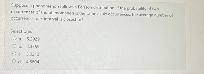 Solved Suppose a phenomenon follows a Poisson distribution. | Chegg.com