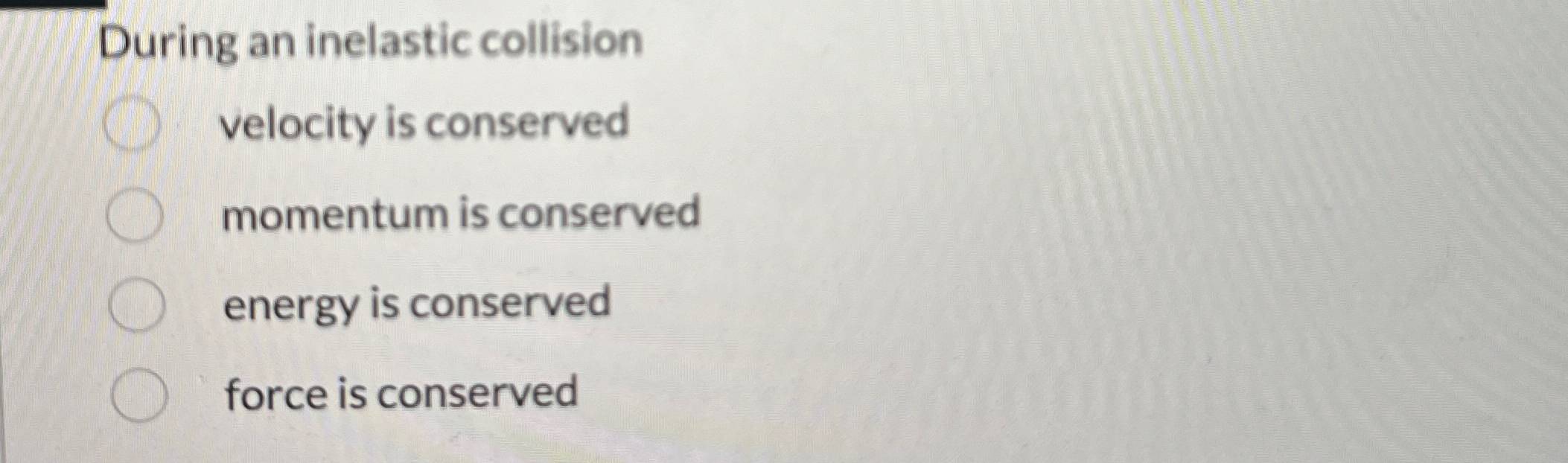 Solved During an inelastic collisionvelocity is | Chegg.com