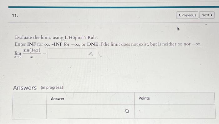 Solved 11. lim 1-0 Evaluate the limit, using L'Hôpital's | Chegg.com