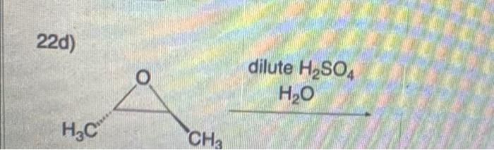 Solved 22d) dilute H2SO4 НО Н.С сна | Chegg.com