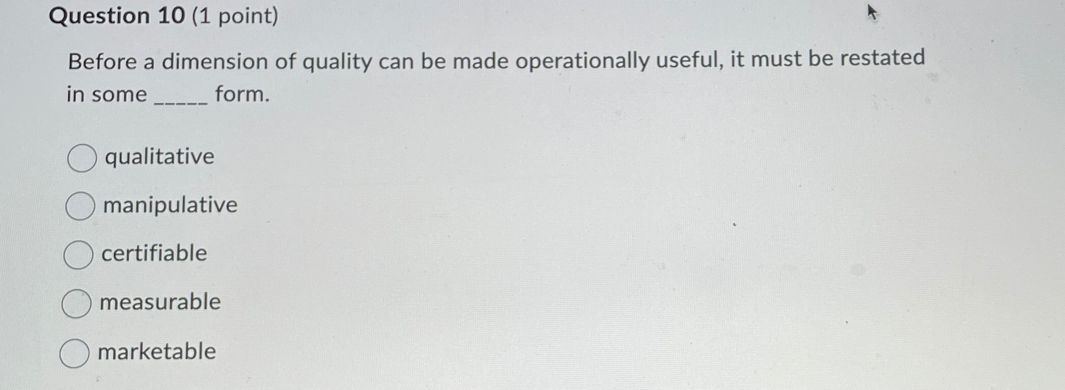 Solved Question 10 (1 ﻿point)Before a dimension of quality | Chegg.com
