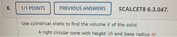 Solved 6. 1/1 POINTS PREVIOUS ANSWERS SCALCET8 6.3.047. Use | Chegg.com