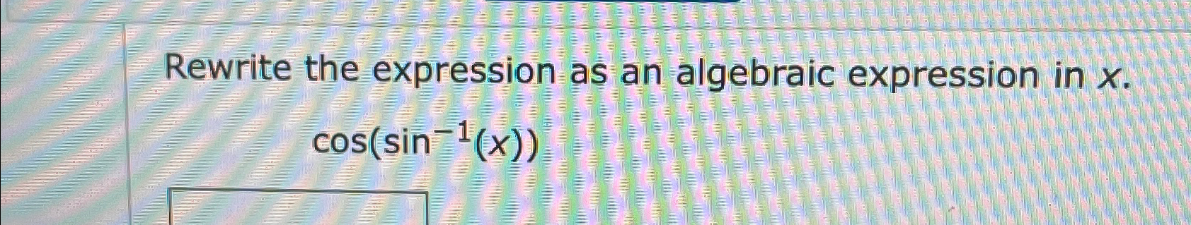 Solved Rewrite the expression as an algebraic expression in | Chegg.com