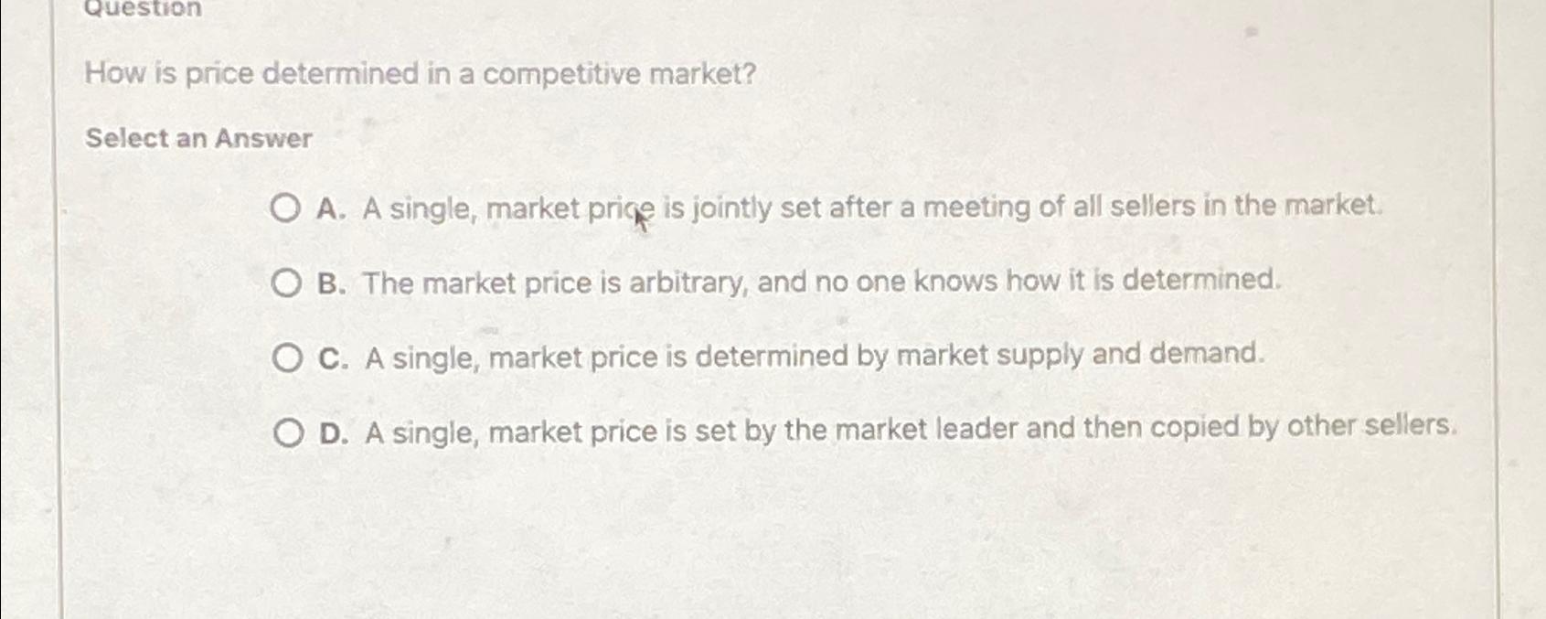 Solved QuestionHow is price determined in a competitive | Chegg.com