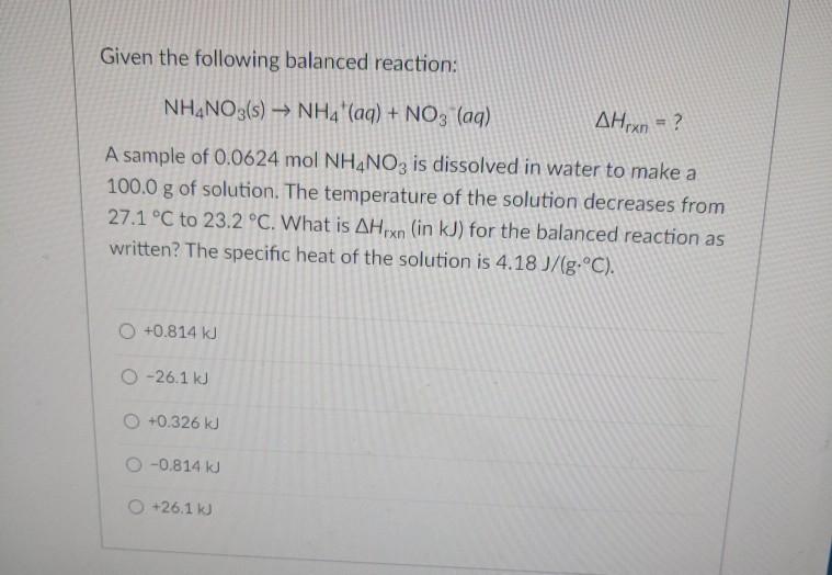 Solved Given the following balanced reaction: NH4NO3(s) → | Chegg.com