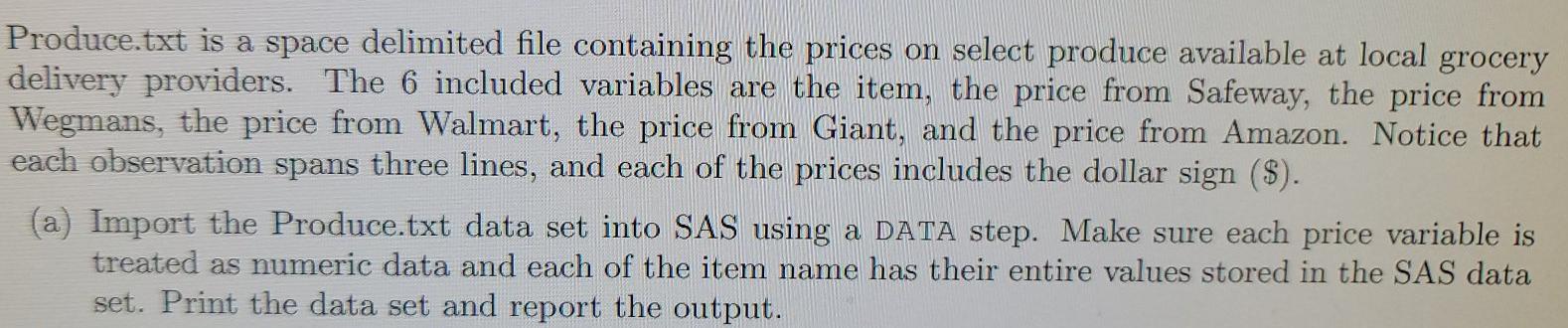 Produce.txt is a space delimited file containing the | Chegg.com