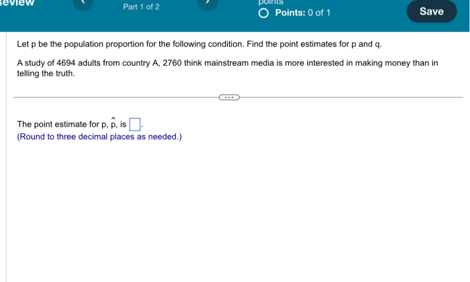 Solved Part 1 ﻿of 2Points: 0 ﻿of 1Let p ﻿be the population | Chegg.com