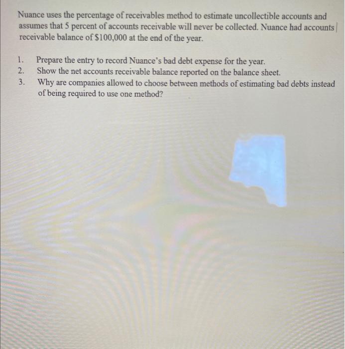 Solved Nuance uses the percentage of receivables method to | Chegg.com