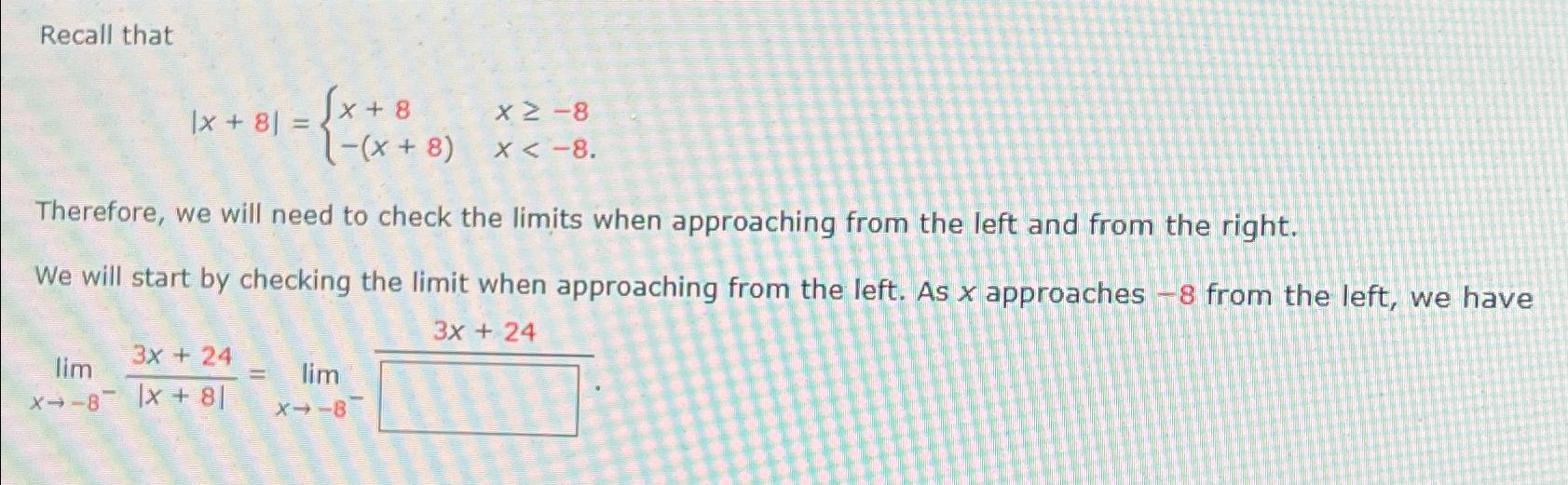 Solved Recall that|x+8|={x+8,x≥-8-(x+8),x
