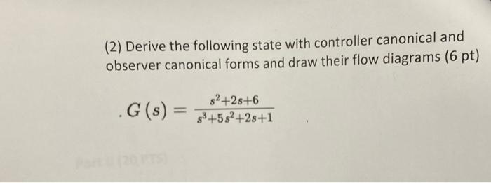 Solved (2) Derive the following state with controller | Chegg.com