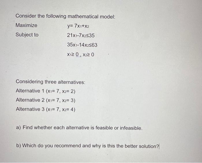 Solved Consider the following mathematical model: Maximize | Chegg.com