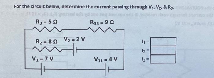 Solved For the circuit below, determine the current passing | Chegg.com