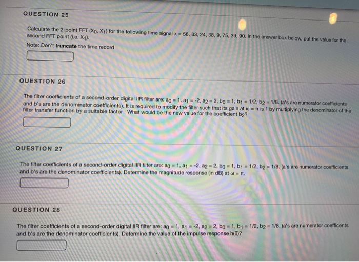 Solved QUESTION 25 Calculate the 2-point FFT . X1) for the | Chegg.com
