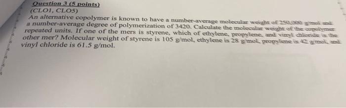 Solved Question 3 ( 5 points) (CLO1, CLOS) An alternative | Chegg.com