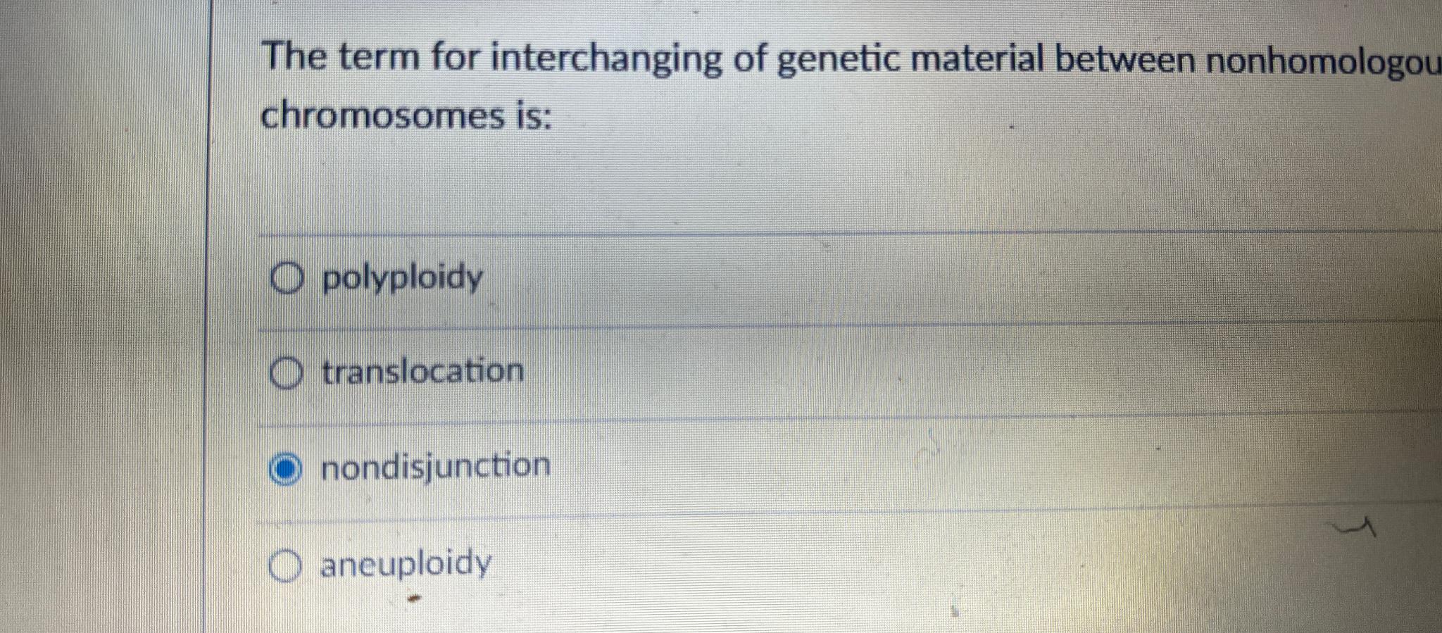 Solved The term for interchanging of genetic material | Chegg.com