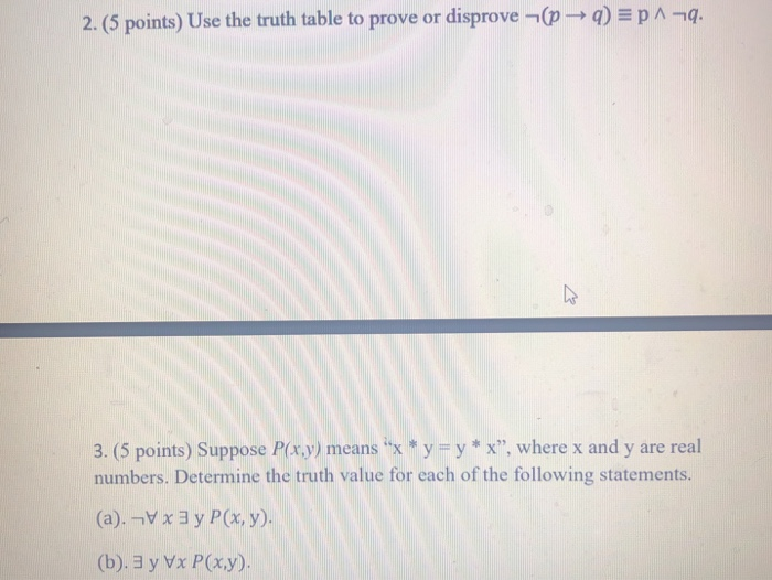Solved 2. (5 points) Use the truth table to prove or | Chegg.com Solved 2. (5 points) Use the truth table to prove or | Chegg.com