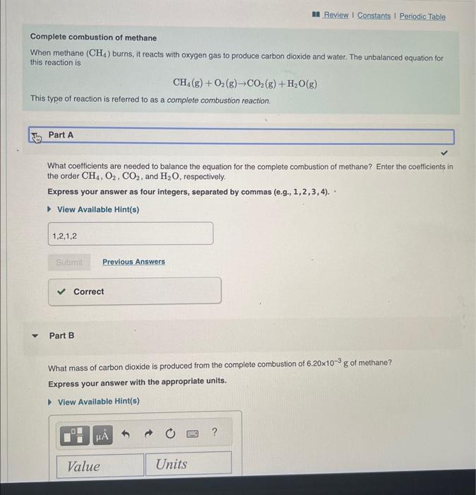 Solved Complete combustion of methane When methane (CH4) | Chegg.com