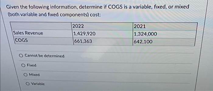 Solved Given the following information, determine if COGS is | Chegg.com