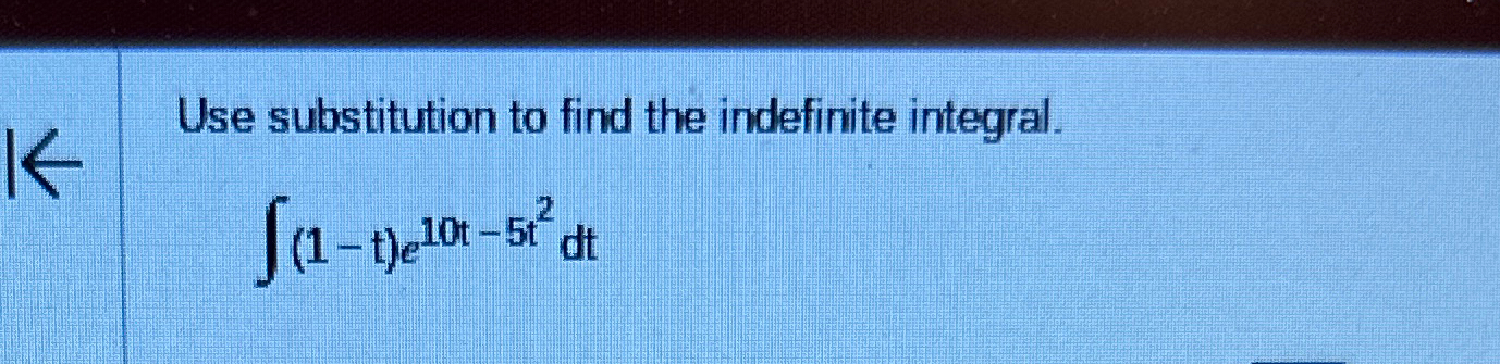 Solved Use substitution to find the indefinite | Chegg.com
