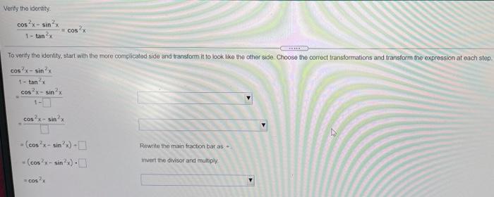 Solved Verify the identity COS?x-sin? 1- tan ²x cos²x To | Chegg.com