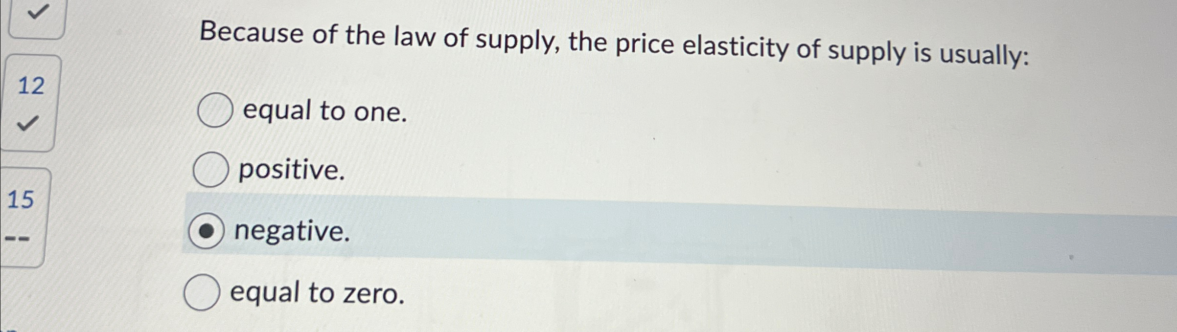 Solved Because of the law of supply, the price elasticity of | Chegg.com