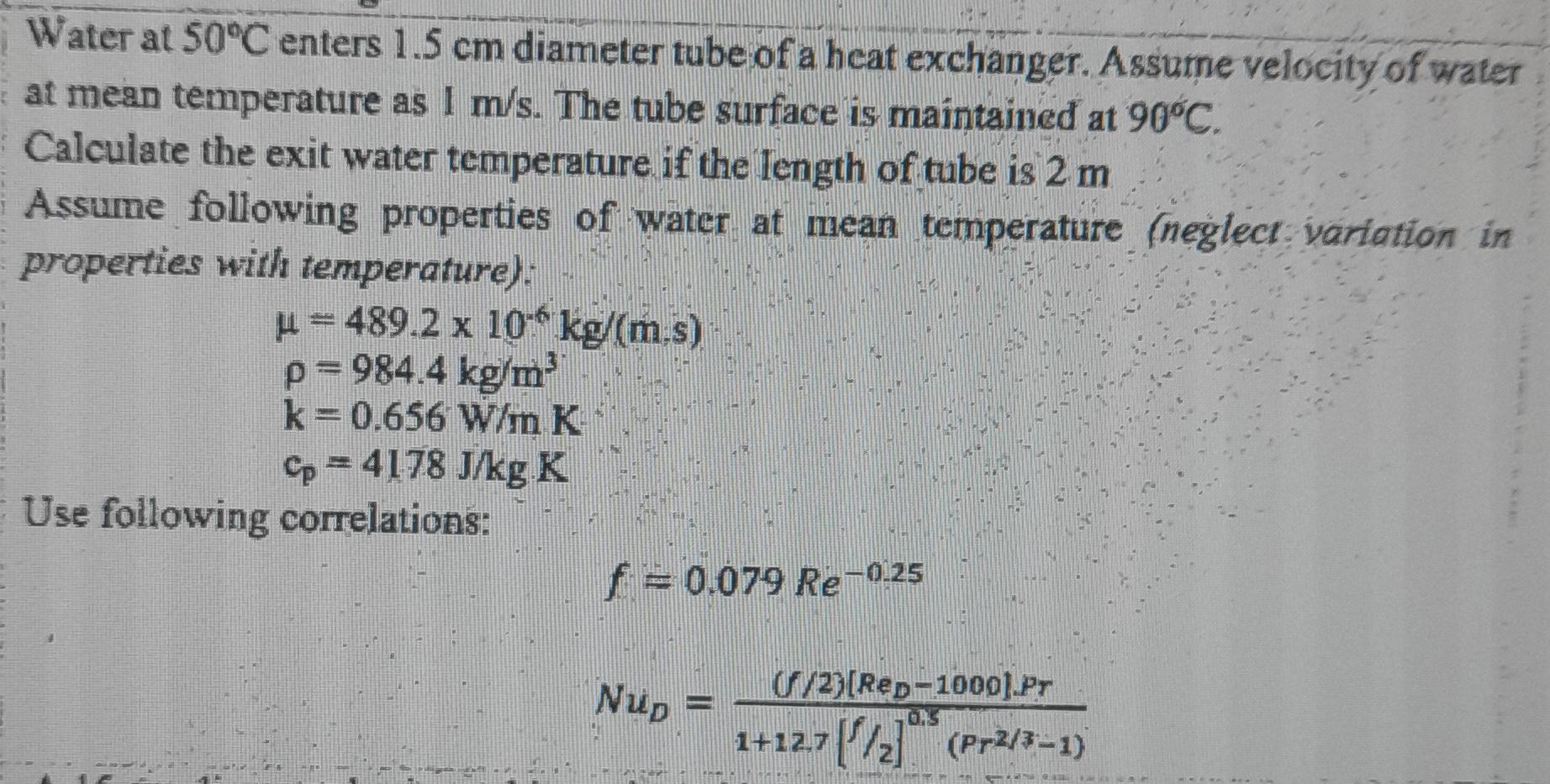 Solved Water at 50∘C enters 1.5 cm diameter tube of a heat | Chegg.com