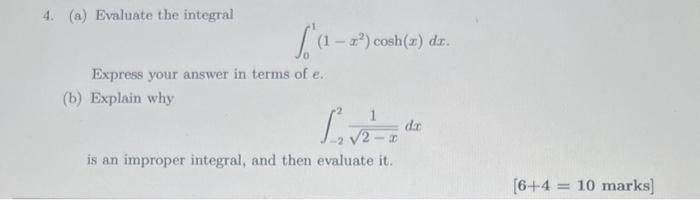Solved 4. (a) Evaluate the integral ∫01(1−x2)cosh(x)dx | Chegg.com