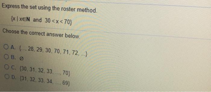 Solved Express the set using the roster method. {X | XEN and | Chegg.com