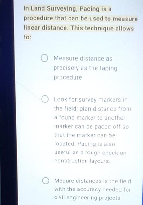 Solved In Land Surveying, Pacing is a procedure that can be | Chegg.com