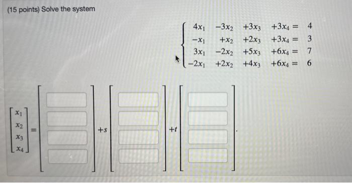 Solved (15 points) Solve the system | Chegg.com